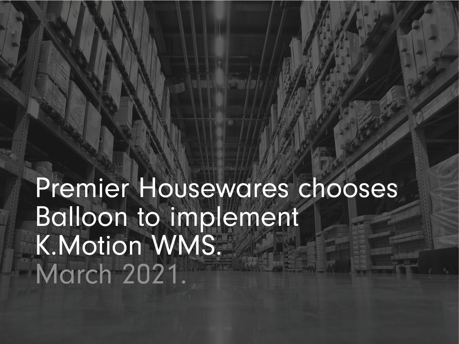 Premier Housewares implements Korber WMS | Balloon One