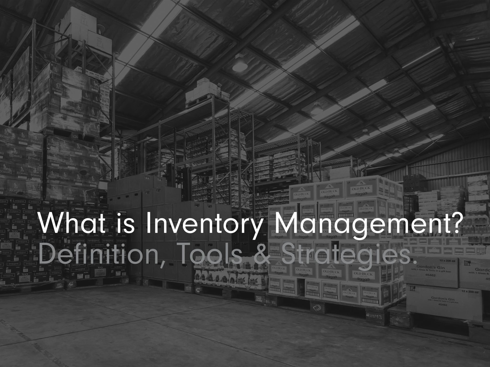 What is Inventory Management? Definition, Tools & Strategies