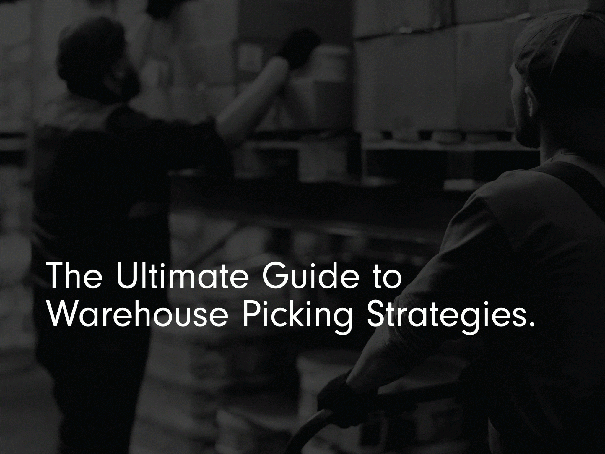 Warehouse Picking Strategies That Maximise Efficiency